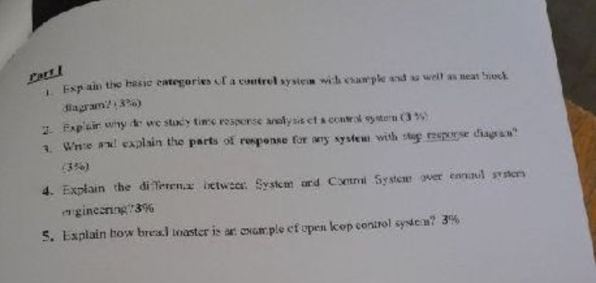 Part 1 Explain the basic categories of a control system with example and..