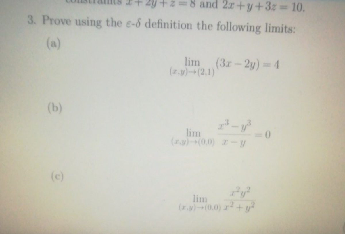 Prove using the ε-δ definition the following limits: (a) \lim_{(x,y)\rig..