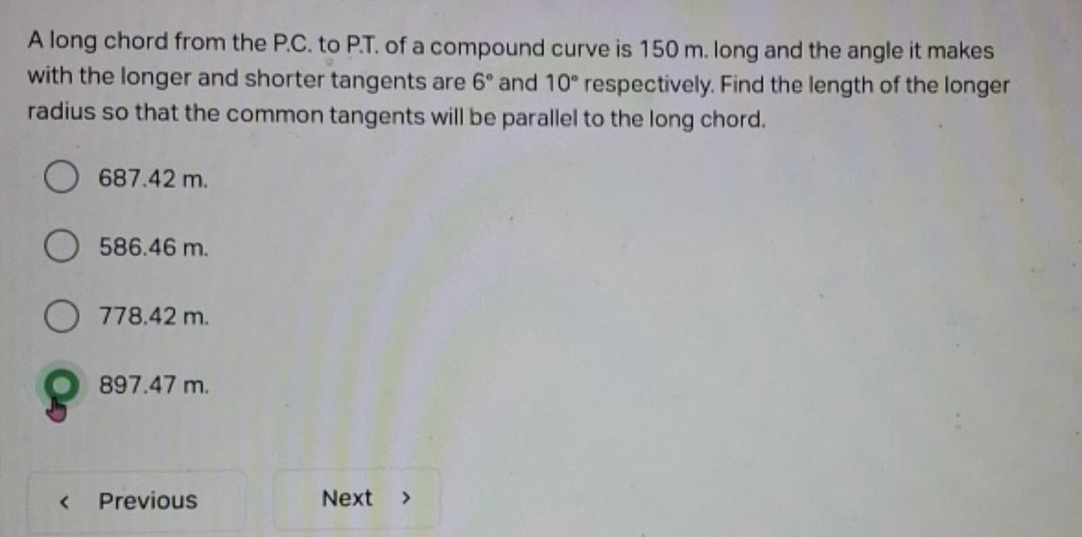 A long chord from the P.C. to P.T. of a compound curve is 150 m. long and..