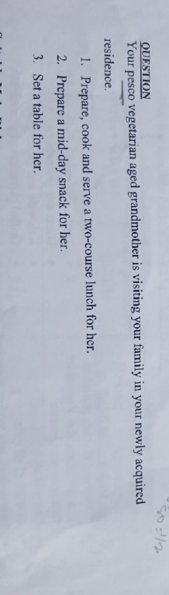 QUESTION Your pesco vegetarian aged grandmother is visiting your family i..