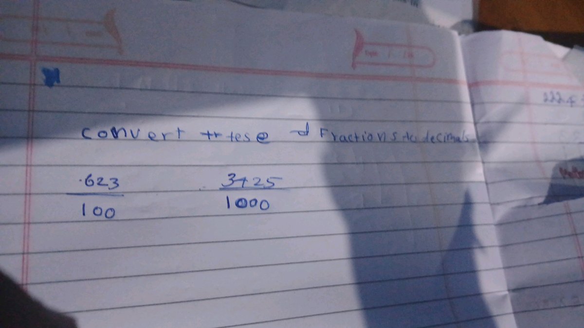 Convert these fractions to decimals: 623/100 3725/1000 | Filo