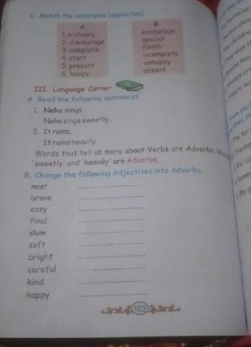 C. Match the antonyms (opposites) A ordinary discourage complete start p..