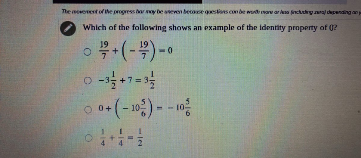 Which of the following shows an example of the identity property of 0? A..