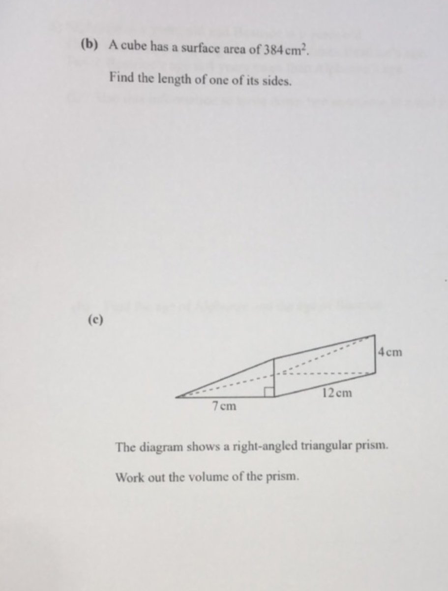 (b) A cube has a surface area of 384 cm². Find the length of one of its s..