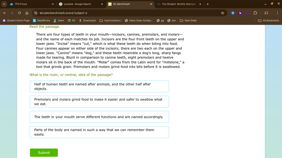 Read the passage. There are four types of teeth in your mouth—incisors,