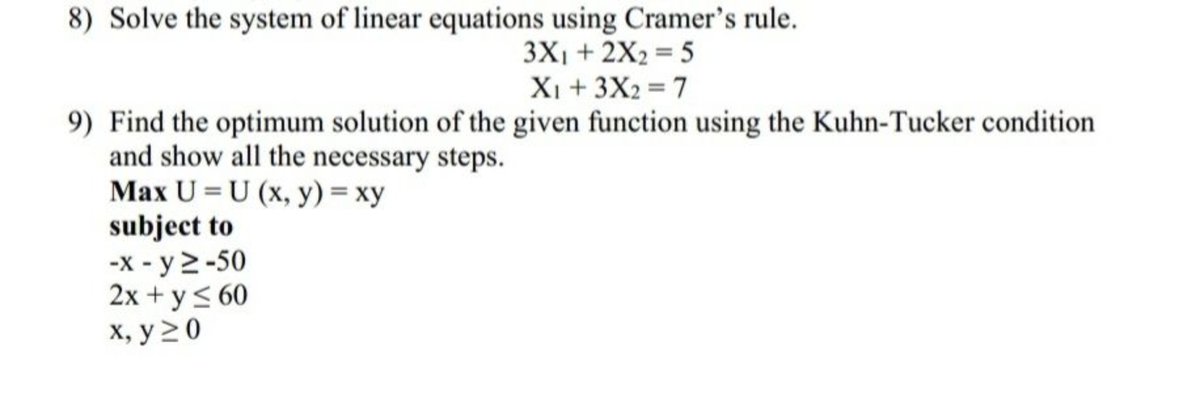 8) Solve the system of linear equations using Cramer's rule. 3X_1 + 2X_2..