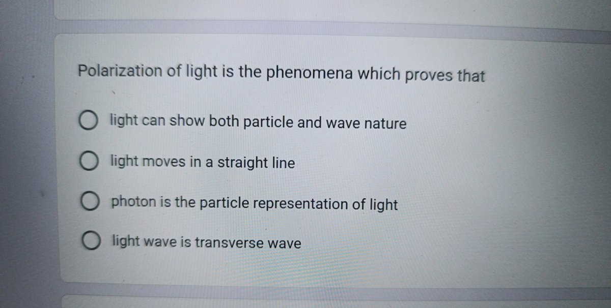 Polarization of light is the phenomena which proves that light can show