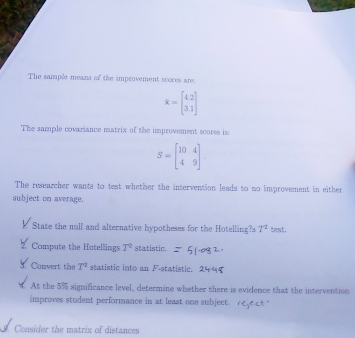 The sample means of the improvement scores are: \bar{x} = \begin{bmatrix..