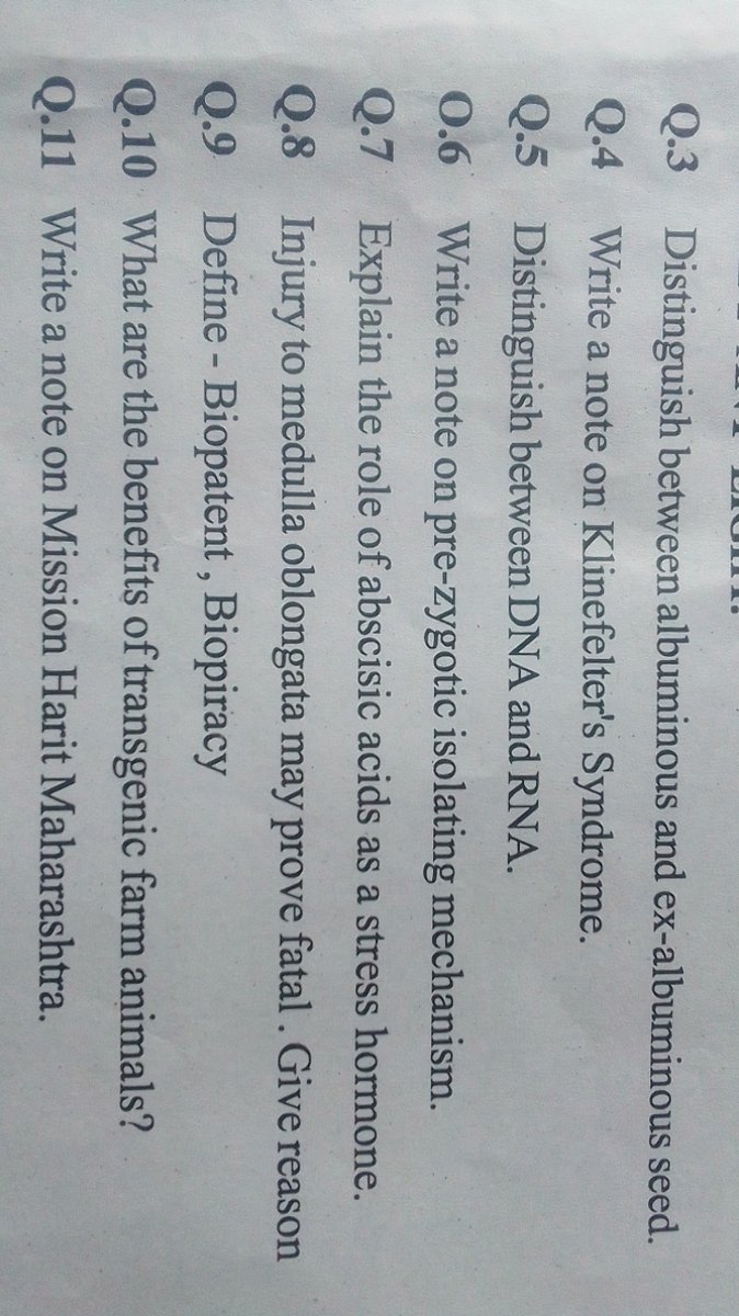 Q.3 Distinguish between albuminous and ex-albuminous seed. Q.4 Write a no..