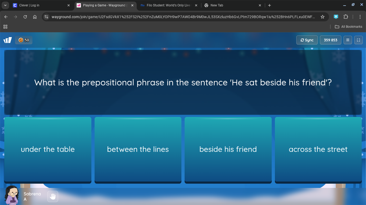 What is the prepositional phrase in the sentence 'He sat beside his frien..