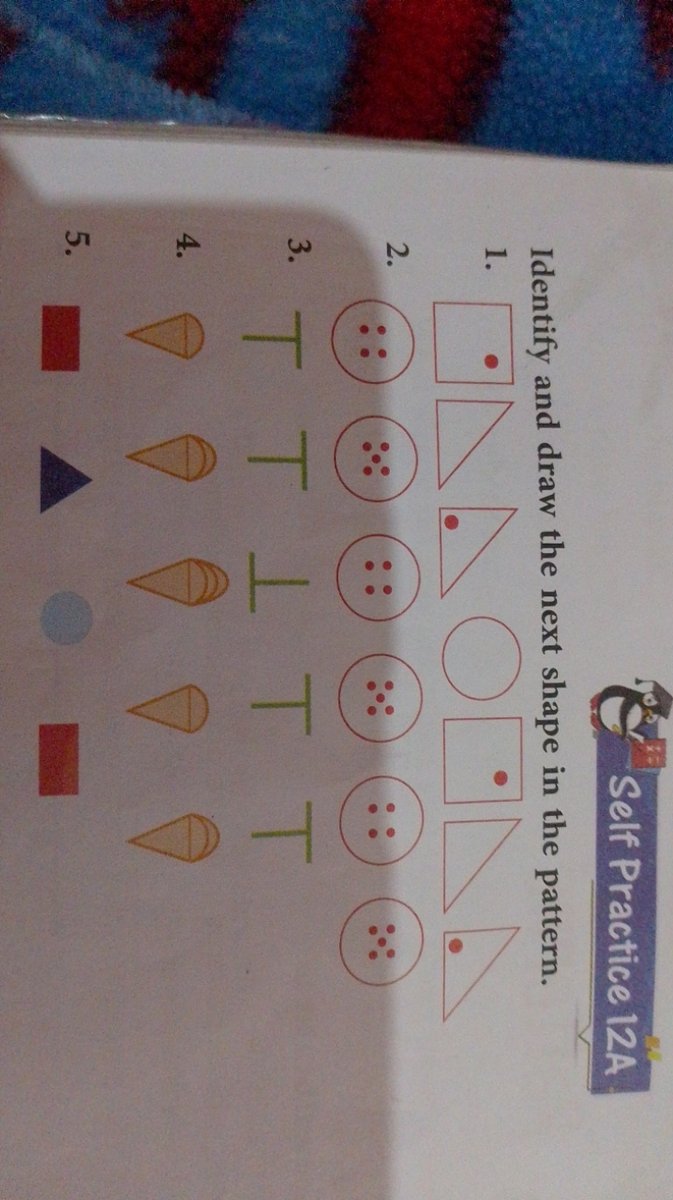 Identify and draw the next shape in the pattern. Square with dot, Triang..