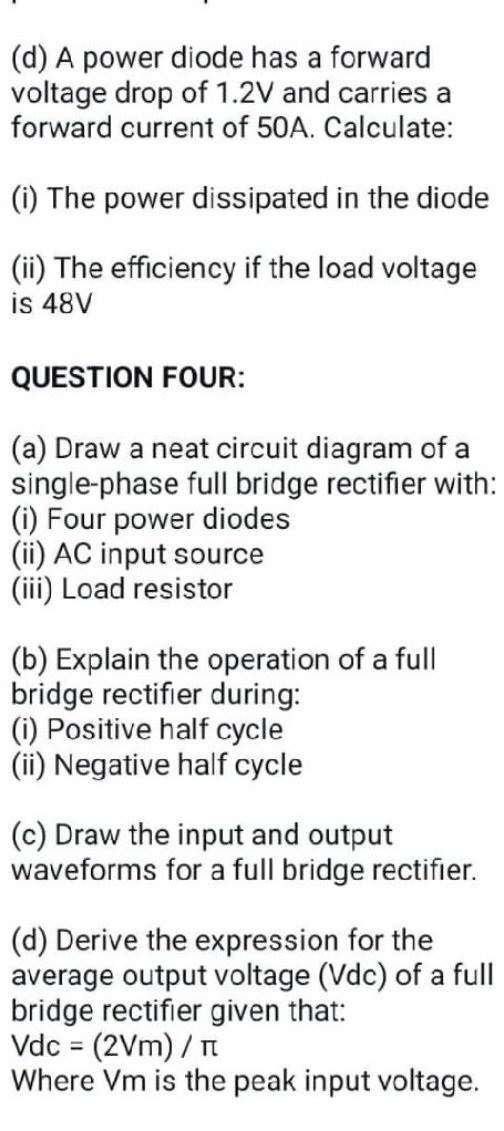 (d) A power diode has a forward voltage drop of 1.2V and carries a forwar..