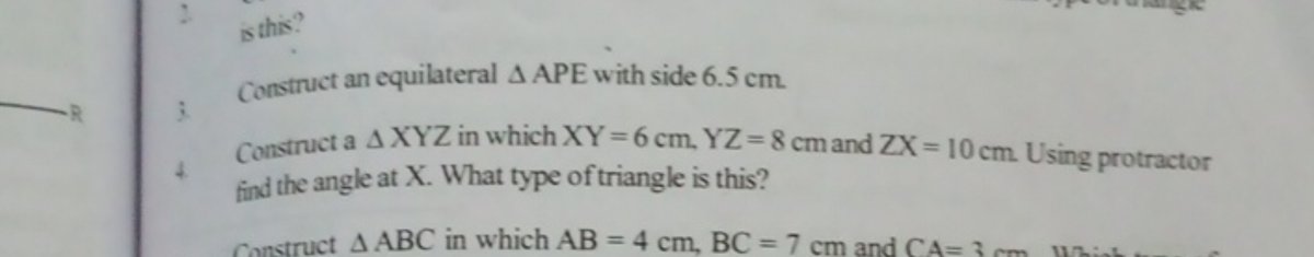 Construct an equilateral APE with side 6.5 cm. Construct a XYZ in which..