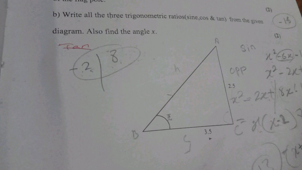 Write all the three trigonometric ratios (sine, cos & tan) from the given..