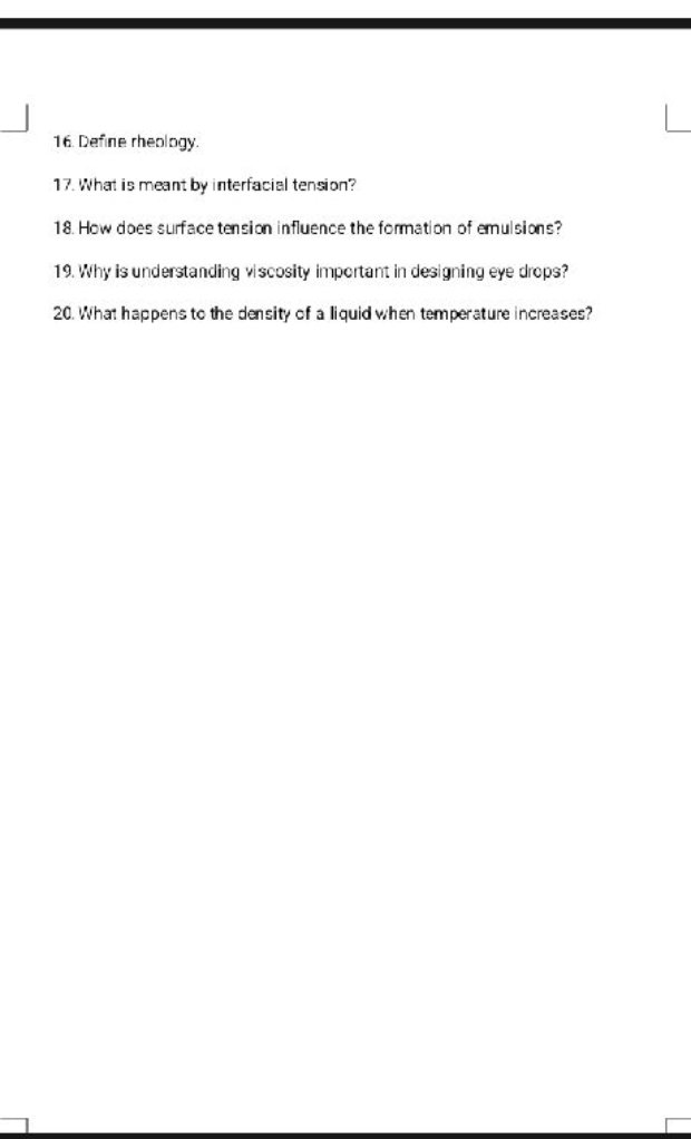 Define rheology. What is meant by interfacial tension? How does surface t..