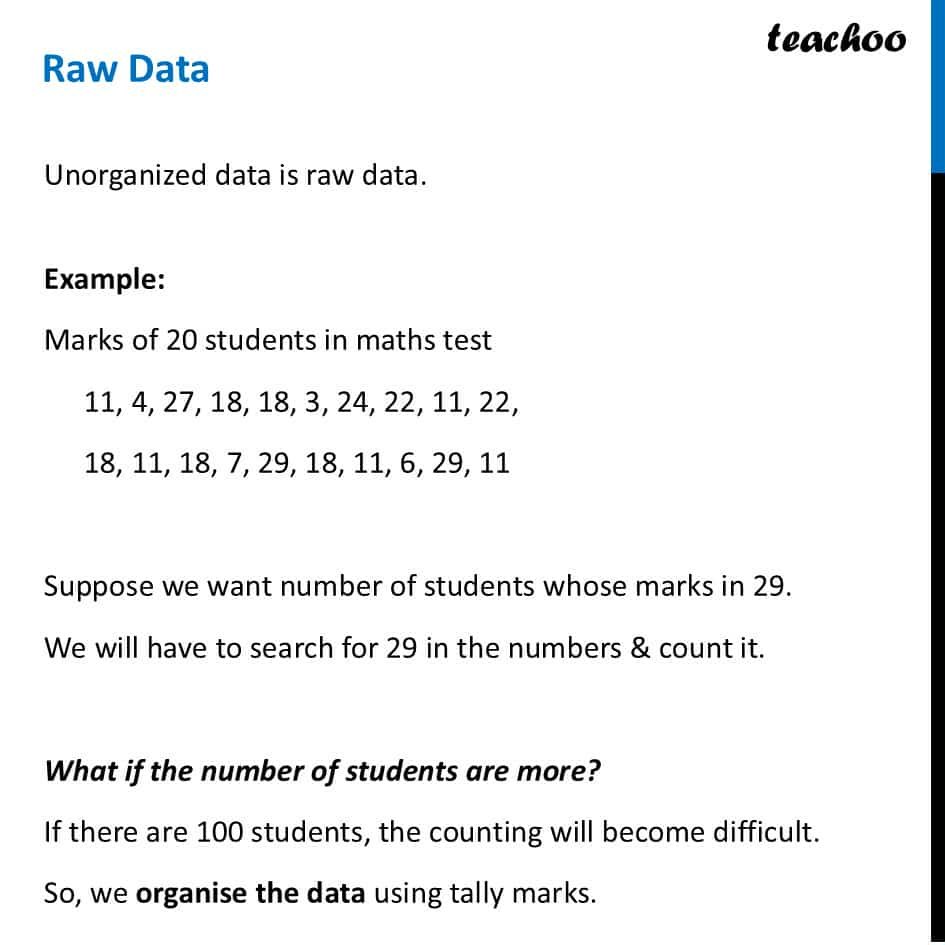 Here is the raw data: Marks of 20 students in maths test: 11, 4, 27, 18,..