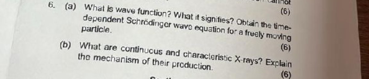 (a) What is wave function? What it signifies? Obtain the time-dependent S..