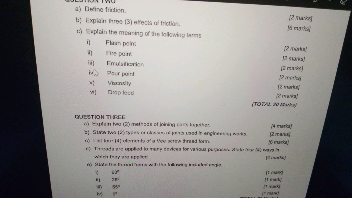 QUESTION TWO a) Define friction. 2 marks] b) Explain three (3) effects of..