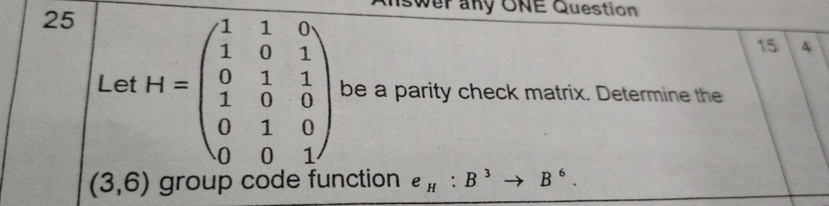 Let H = \begin{pmatrix} 1 & 1 & 0 \\ 1 & 0 & 1 \\ 0 & 1 & 1 \\ 1 & 0 & 0