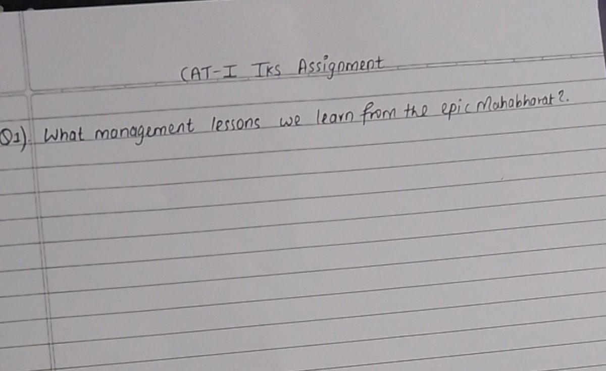 What management lessons do we learn from the epic Mahabharata? | Filo