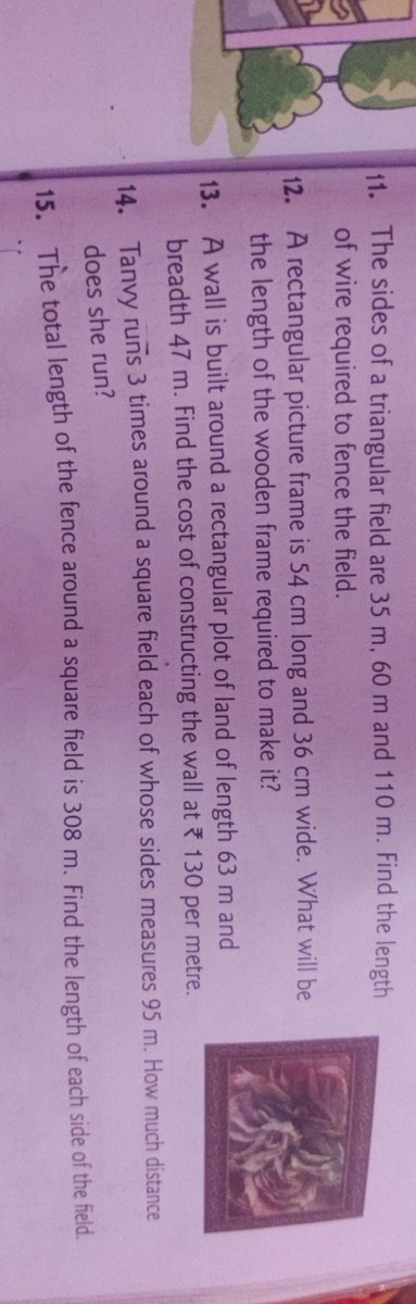 The sides of a triangular field are 35 m, 60 m and 110 m. Find the length..