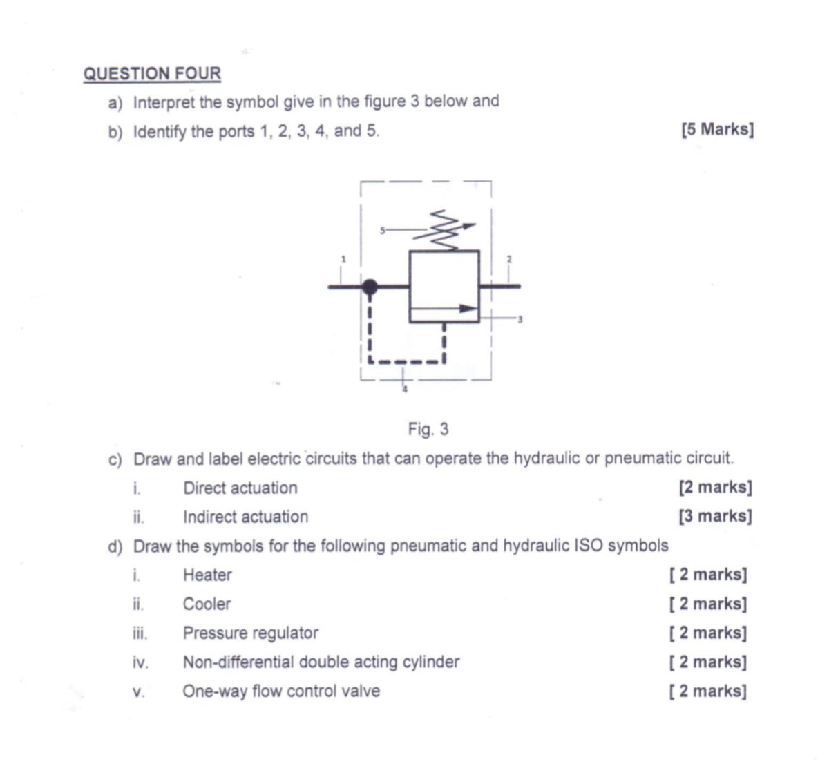 QUESTION FOUR a) Interpret the symbol given in Figure 3 below. b) Identi..