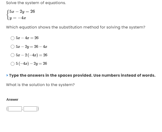 Solve the system of equations. \begin{cases} 5x - 2y = 26 \\ y = -4x \en..