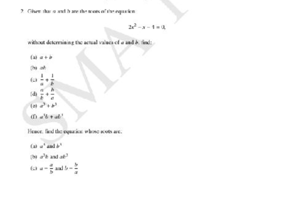 Given that a and b are the roots of the equation 2x^2 - x - 1 = 0, withou..