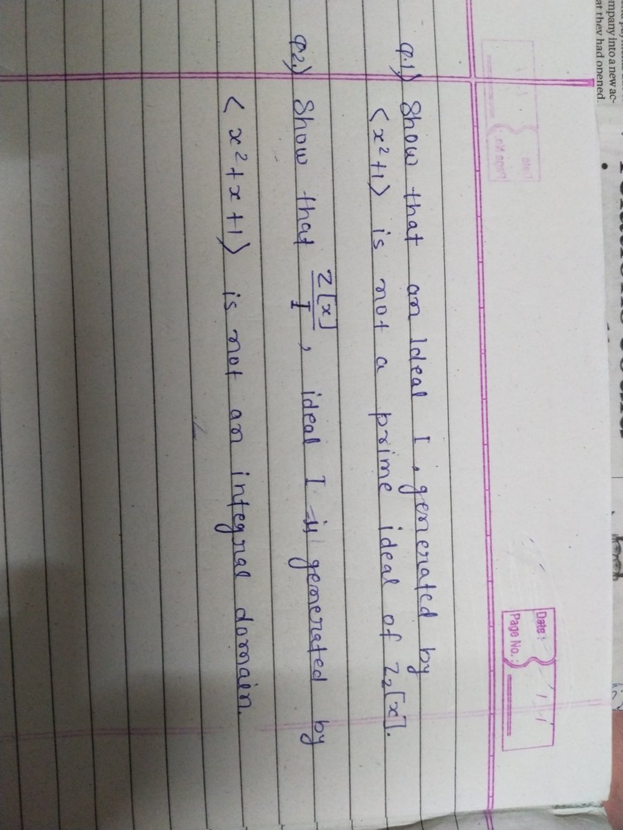 Show that an Ideal I, generated by \langle x^2+1 \rangle is not a prime i..