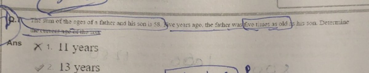 The sum of the ages of a father and his son is 58. Five years ago, the fa..