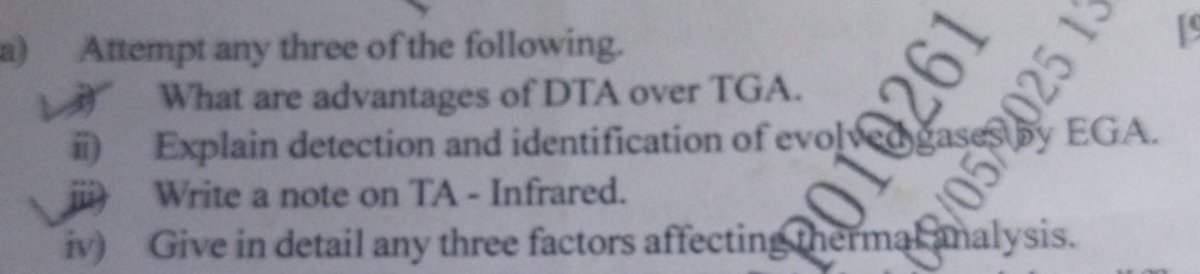 Attempt any three of the following. i) What are advantages of DTA over T..
