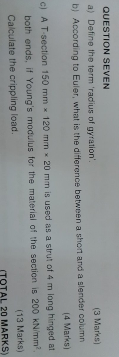 QUESTION SEVEN (a) Define the term 'radius of gyration'. (b) According t..