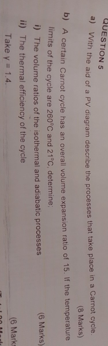 QUESTION 5 a) With the aid of a PV diagram describe the processes that ta..