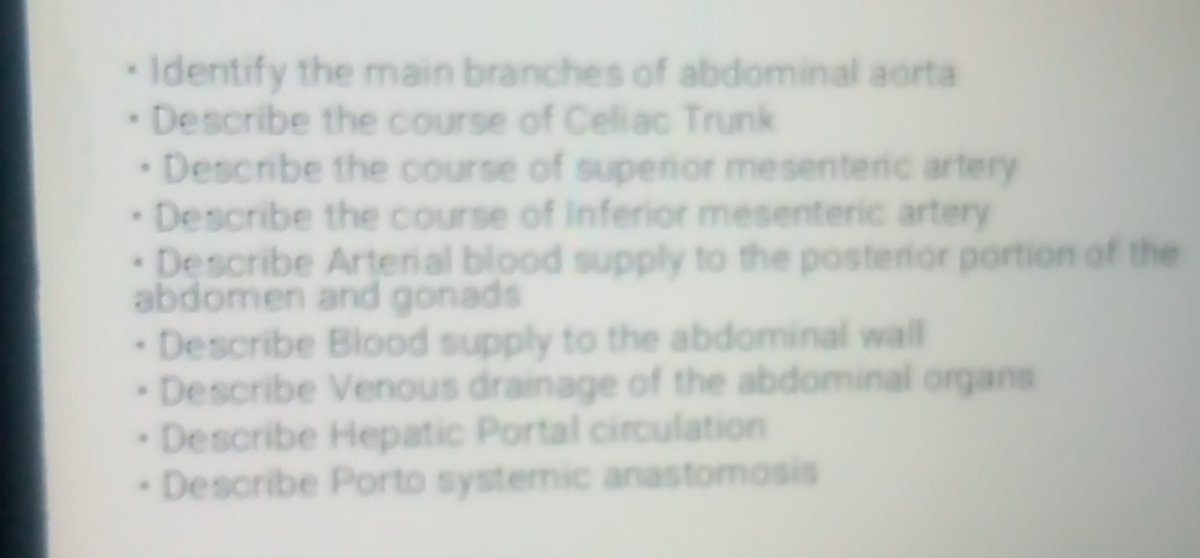 Identify the main branches of abdominal aorta Describe the course of Celi..