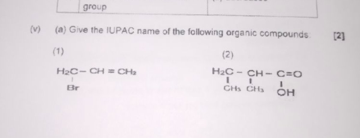 (v) (a) Give the IUPAC name of the following organic compounds: (1) H₂C