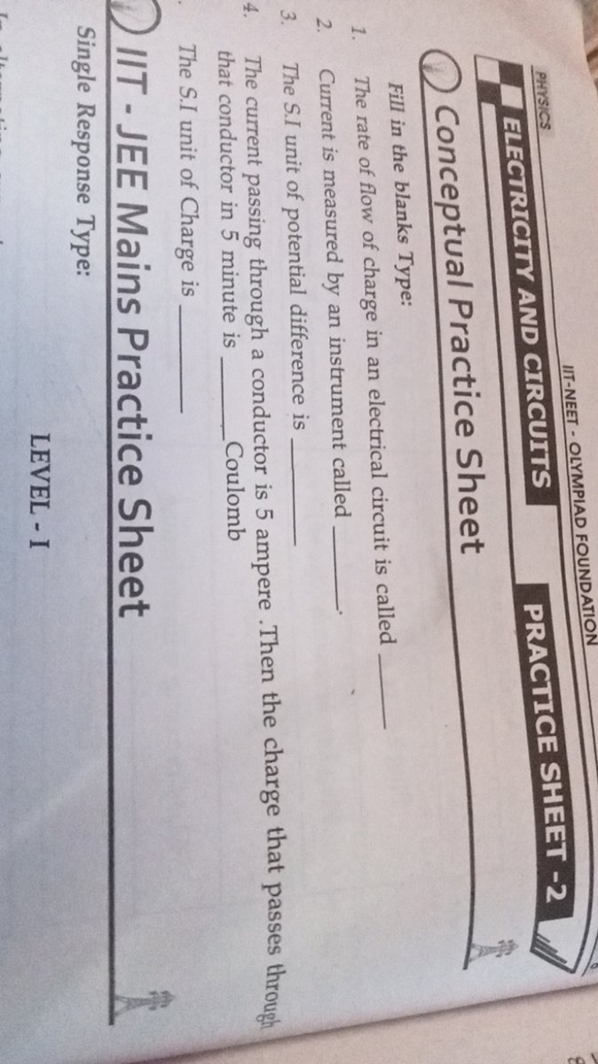 Conceptual Practice Sheet Fill in the blanks Type: The rate of flow of ch..