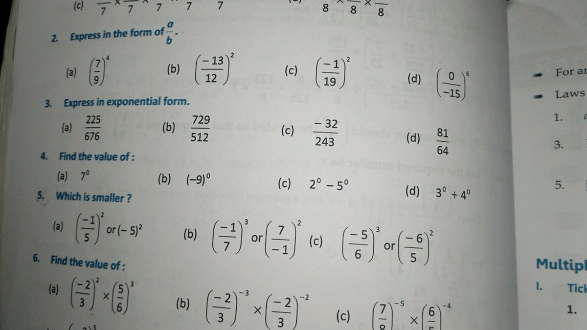Express in the form of \frac{a}{b}: (a) (\frac{7}{9})^4 (b) (\frac{..