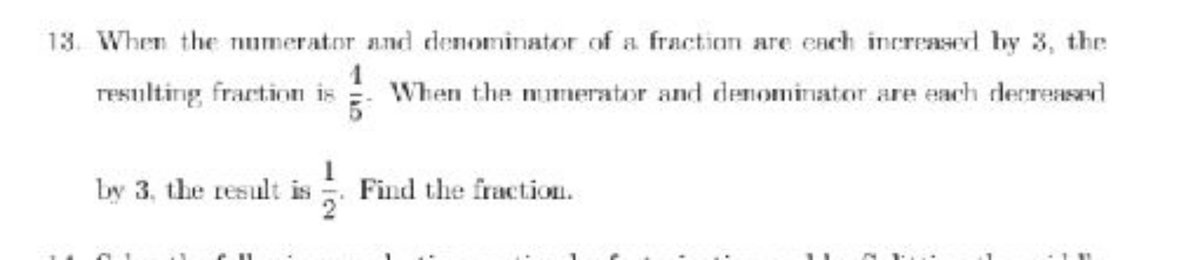 When the numerator and denominator of a fraction are each increased by 3,..