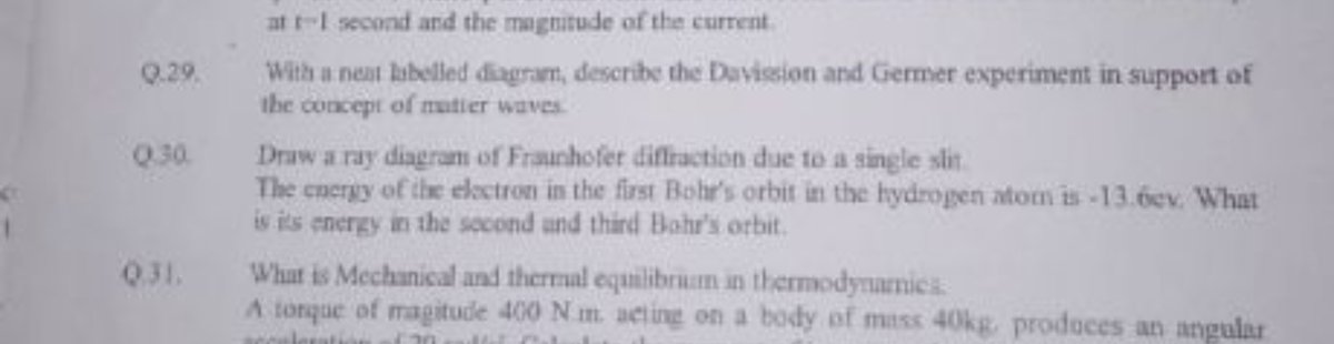 Q.29. With a neat labelled diagram, describe the Davisson and Germer expe..