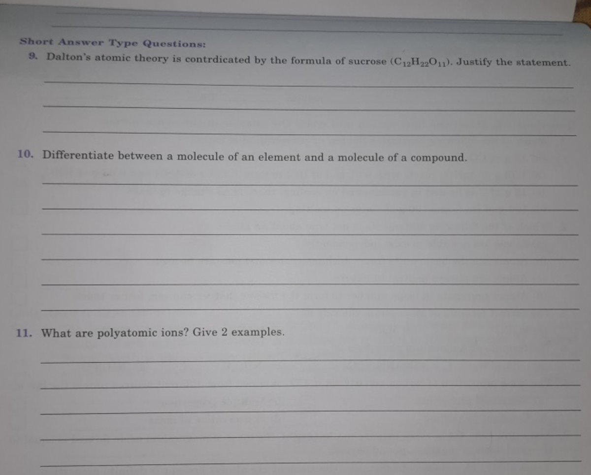Short Answer Type Questions: Dalton's atomic theory is contradicted by t..