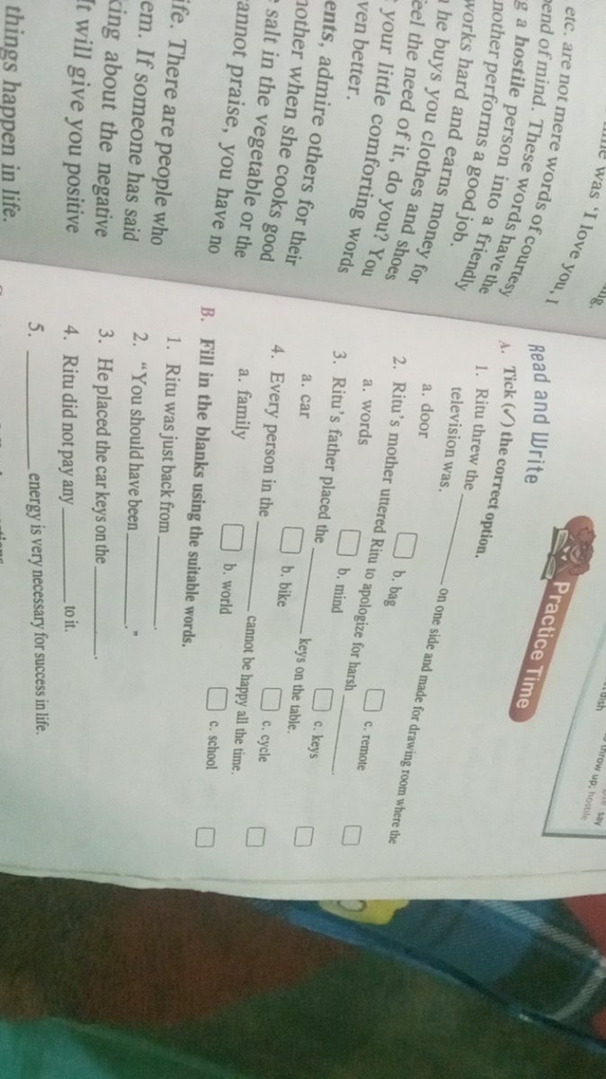 Read and Write A. Tick ( ) the correct option. Ritu threw the _ on one si..