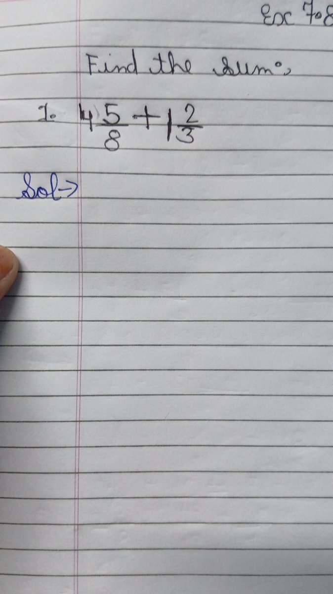 Find the sum: 4\frac{5}{8} + 1\frac{2}{3} | Filo