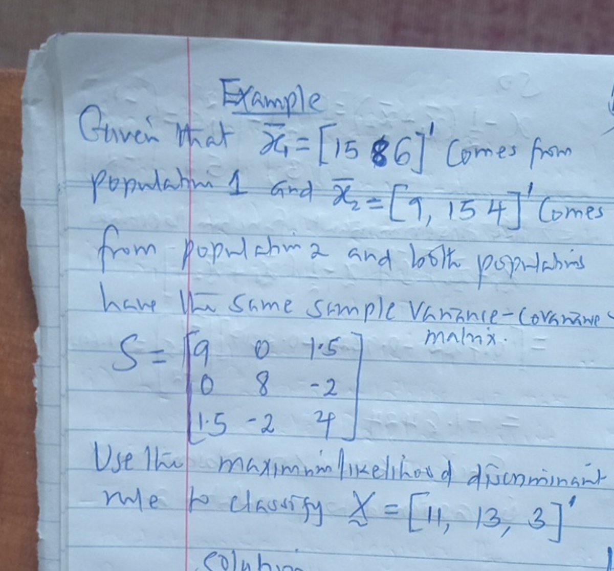 Given that \bar{x}_1 = [15, 8, 6]' comes from Population 1 and \bar{x}_2