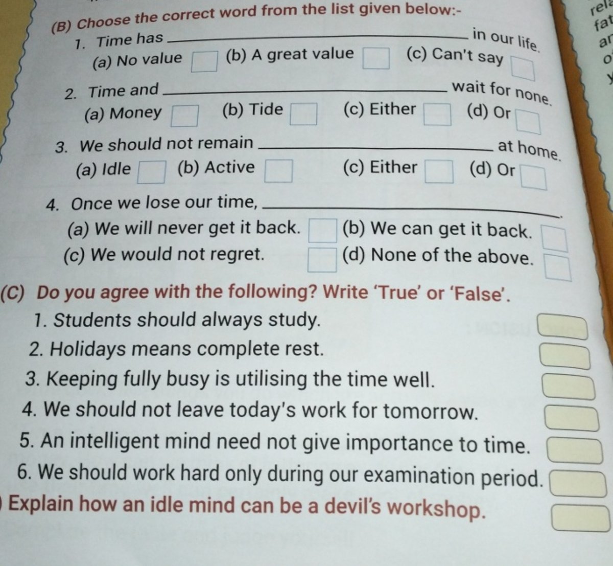 (B) Choose the correct word from the list given below:- Time has __ in o..