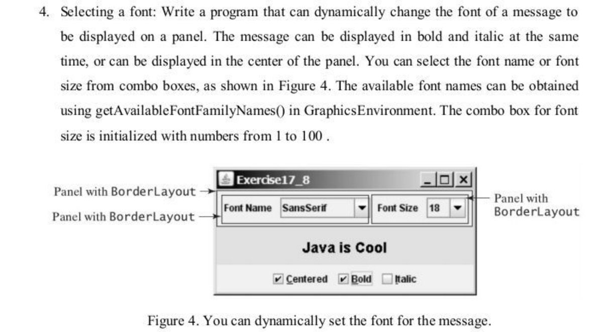 Selecting a font: Write a program that can dynamically change the font of..