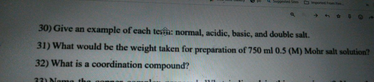 30) Give an example of each: normal, acidic, basic, and double salt. 31)