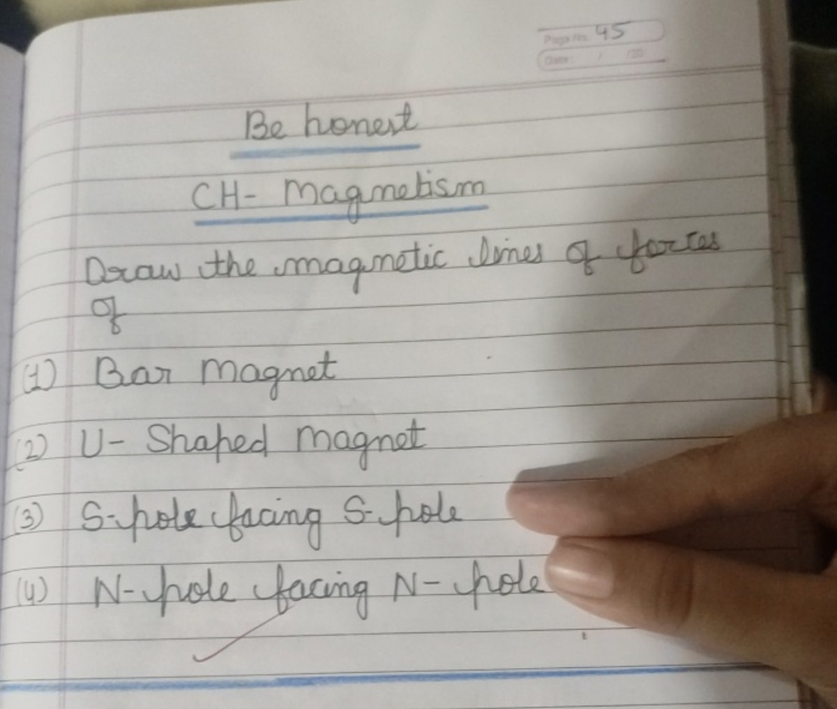 Draw the magnetic lines of forces of: Bar Magnet U-Shaped Magnet S-pole f..