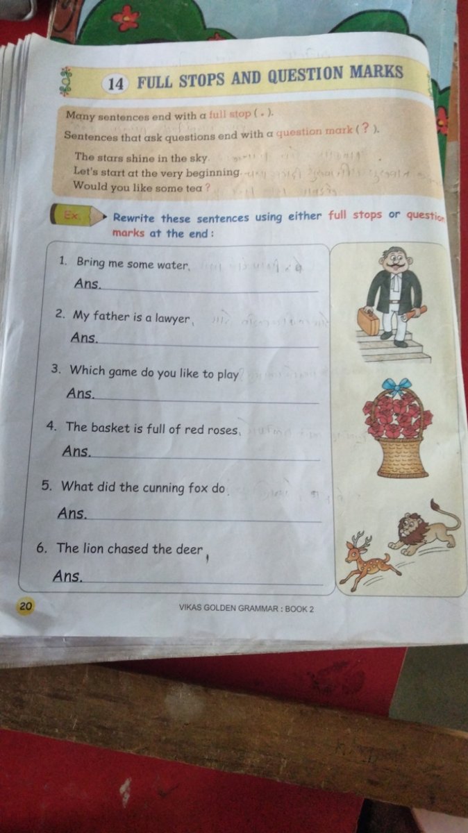 Rewrite these sentences using either full stops or question marks at the