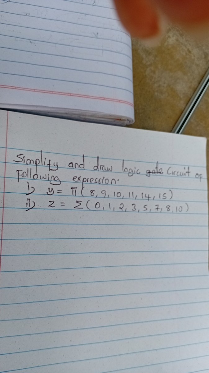 Simplify and draw logic gate Circuit of the following expression: i) y