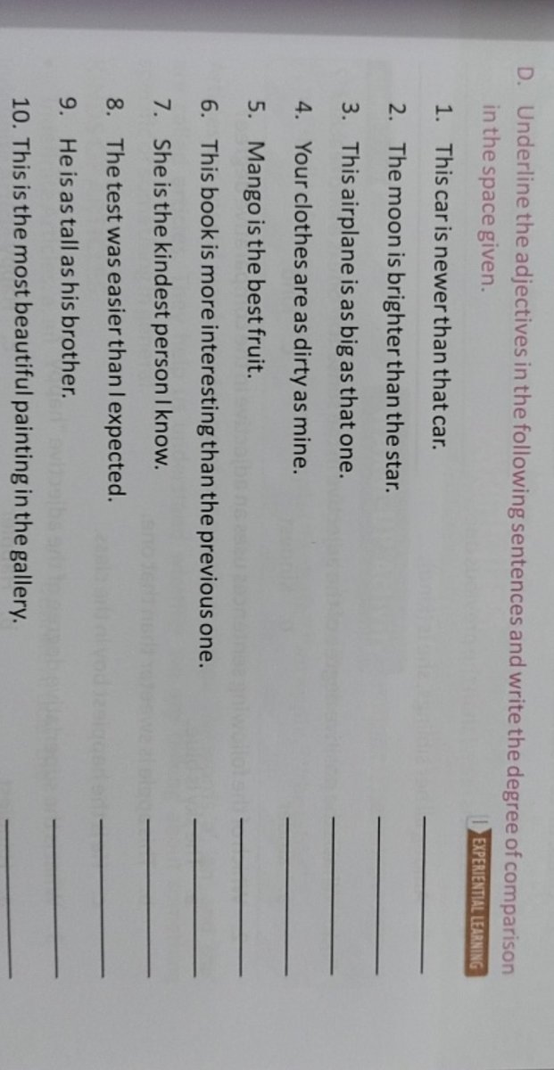 Underline the adjectives in the following sentences and write the degree